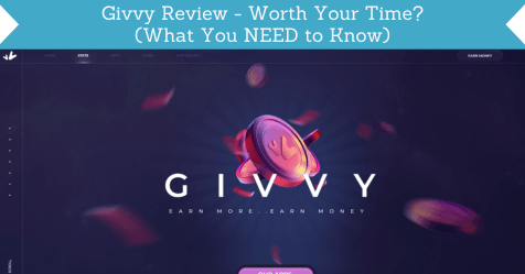 Givvy Review - Worth Your Time? (What You NEED to Know)