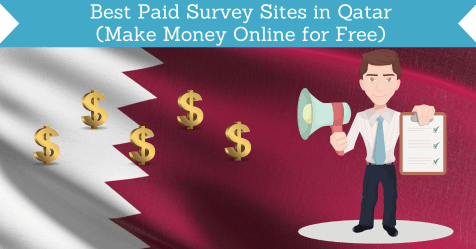 11 Best Paid Survey Sites in Qatar (Make Money Online for Free)