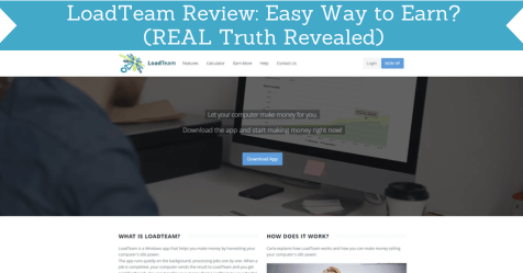 LoadTeam Review: Easy Way to Earn? (REAL Truth Revealed)