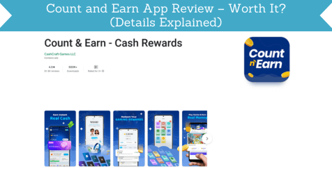 Count and Earn App Review – Worth It? (Details Explained)