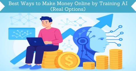 Make Money Online by Training AI (11 Best AI Training Jobs)